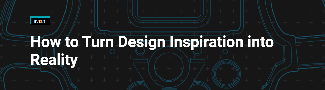 Stratasys Webinar - How to Turn Design Inspiration Into Reality ...