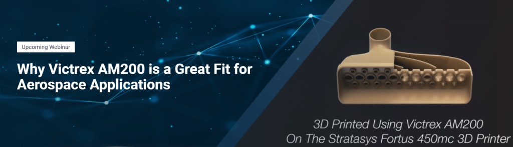 Stratasys Webinar: Validated Material Ecosystem - Why Victrex AM200 Is ...