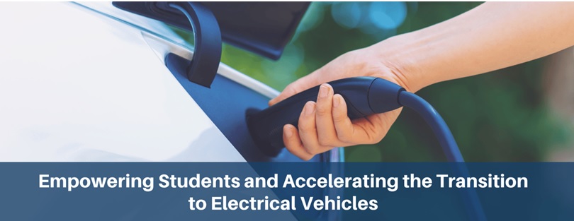 Empowering Students and Accelerating the Transition to Electric ...