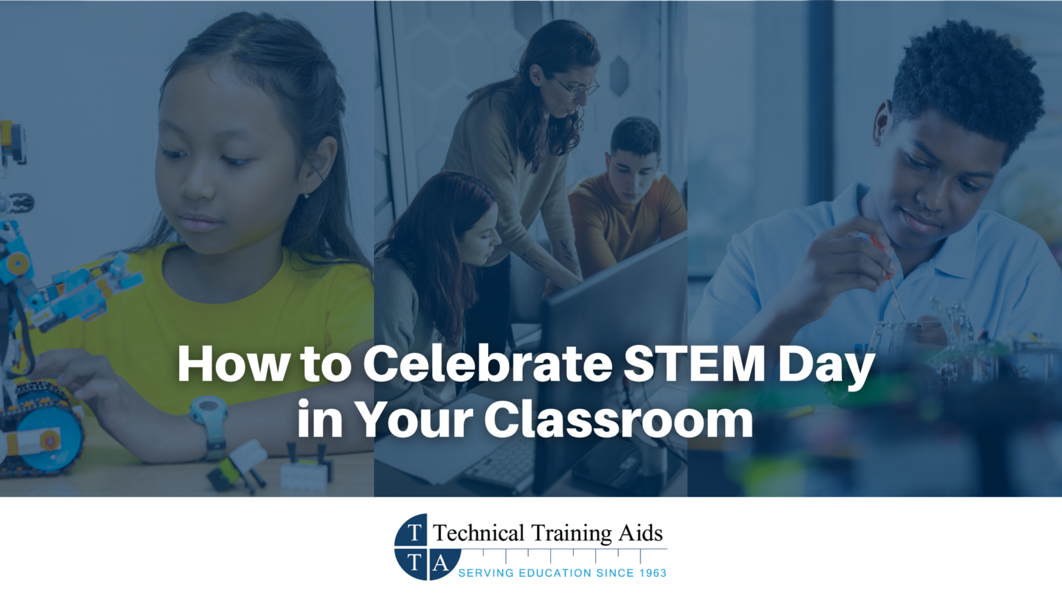 How to Celebrate STEM Day in Your Classroom - Technical Training Aids