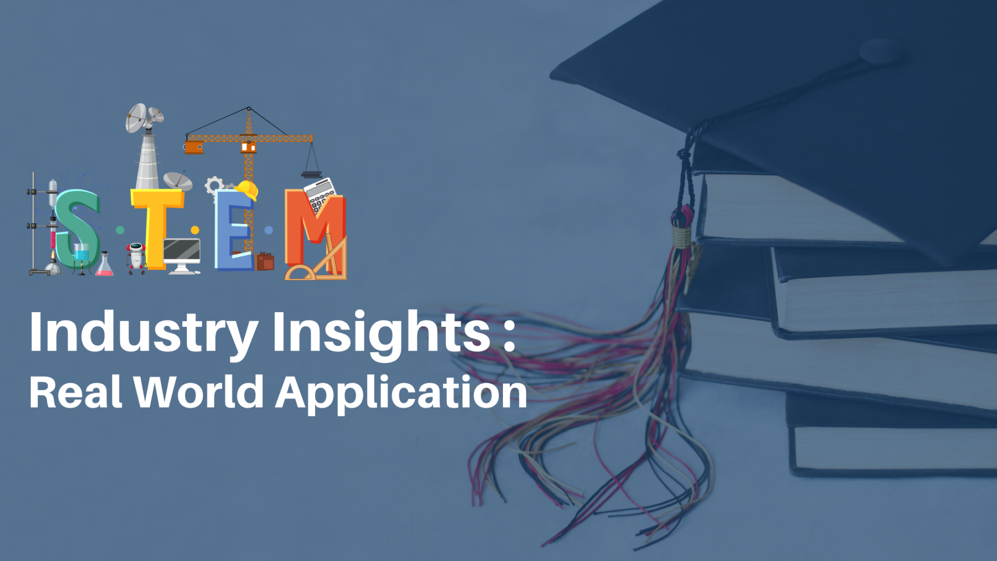 TTA' Industry Insight to Real-World Applications of STEM